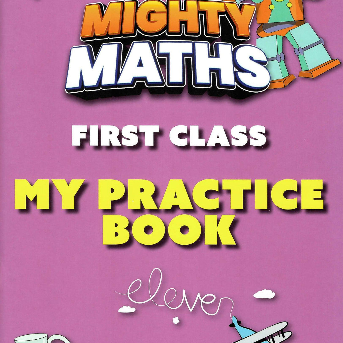 Mighty Maths - 1st Class - My Practice Book – Schoolbooks.ie