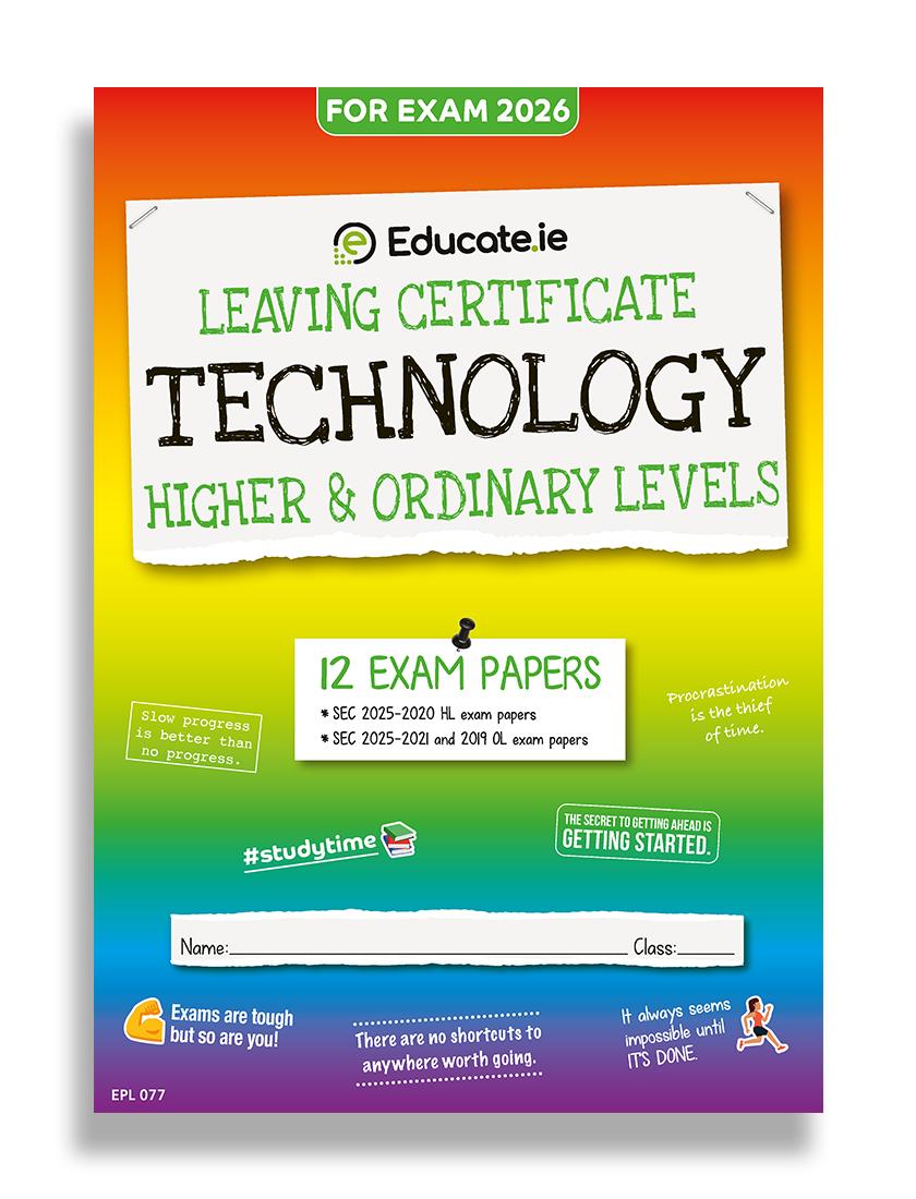 Educate.ie - Exam Papers - Leaving Cert - Technology - Higher & Ordina ...