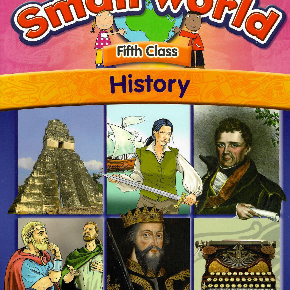 Small World - History - 5th Class – Schoolbooks.ie