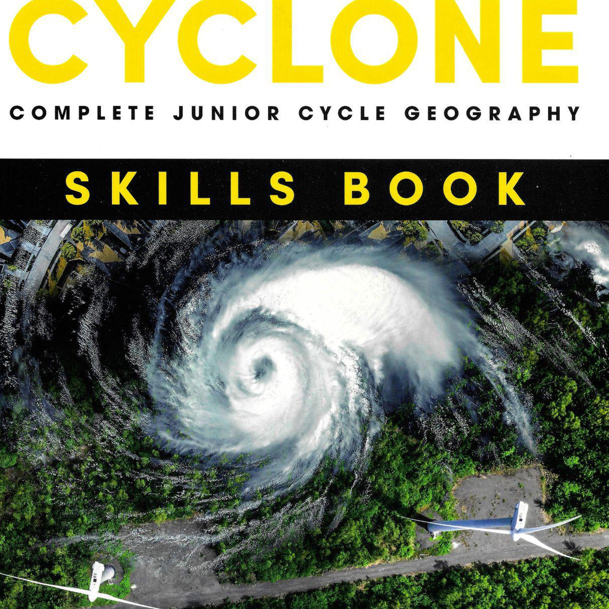Cyclone - Junior Cycle Geography - Skills Book Only - 2nd / New Editio ...