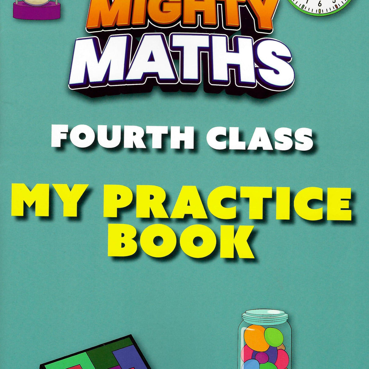 Mighty Maths - 4th Class - My Practice Book – Schoolbooks.ie
