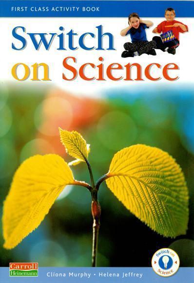 Switch on Science - 1st Class Pupil's Book – Schoolbooks.ie