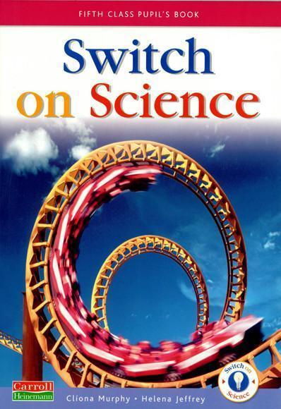 Switch on Science - 5th Class Pupil's Book – Schoolbooks.ie