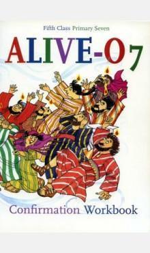 Alive-O 7 Confirmation (Sacramental) Workbook - 5th Class – Schoolbooks.ie